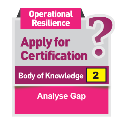 [OR] [BoK 2] [CA] Apply for Certification Analyse Gap in Operational Resilience [P1-S2]